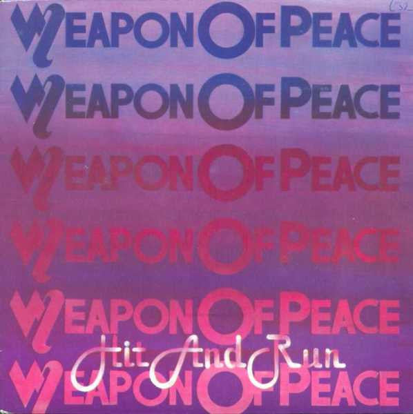 Weapon Of Peace - Hit And Run – X-Disc-C Music