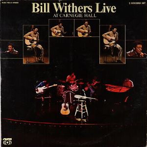 Bill Withers - Live at Carnegie Hall – X-Disc-C Music