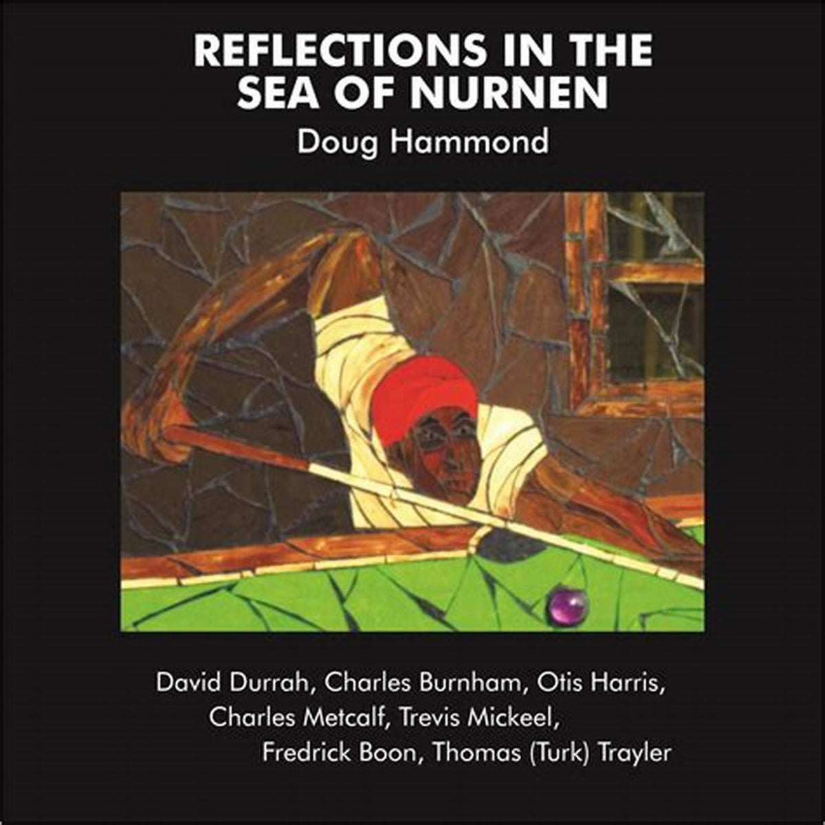 Doug Hammond - Reflections In The Sea of Nurnen – X-Disc-C Music